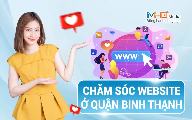 Chăm sóc website quận Bình Thạnh chuyên nghiệp và bảo mật - MHD Media